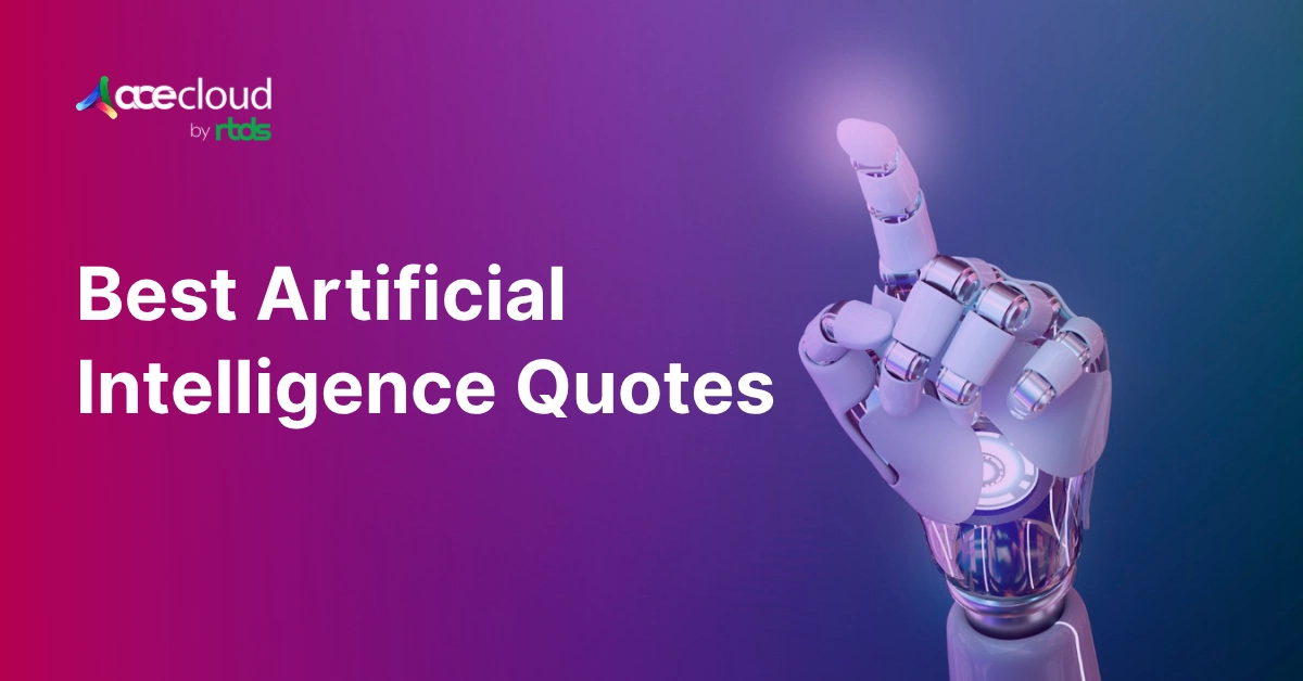 AI Quotes (2026): 60+ Best Short, Funny, Positive, Negative